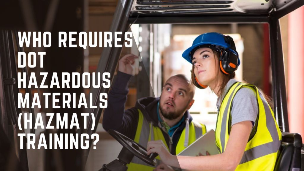 Who Requires DOT Hazardous Materials (HAZMAT) Training? | ICCouncil - Blog