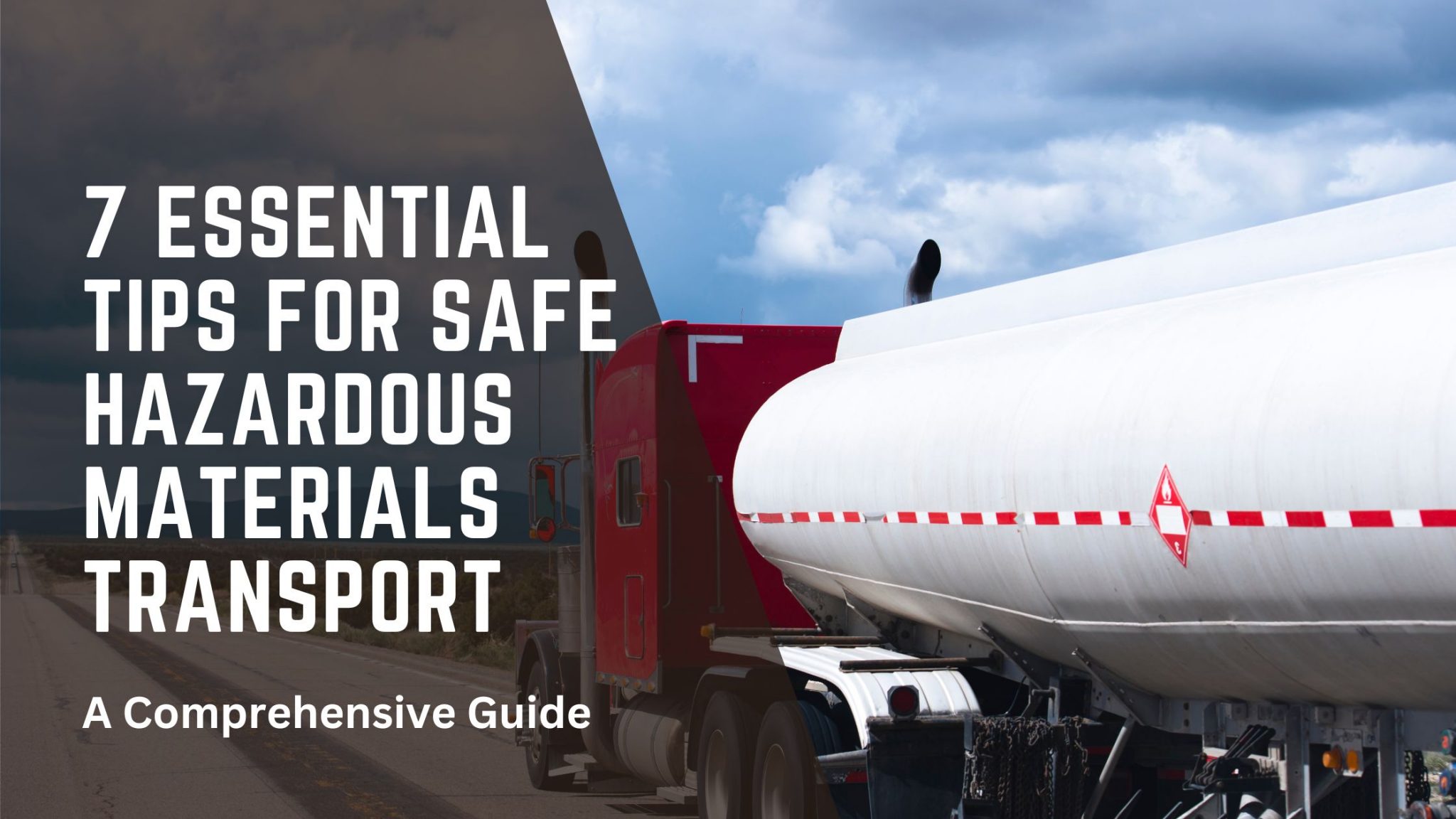 7 Essential Tips for Safe Hazardous Materials Transport: A ...